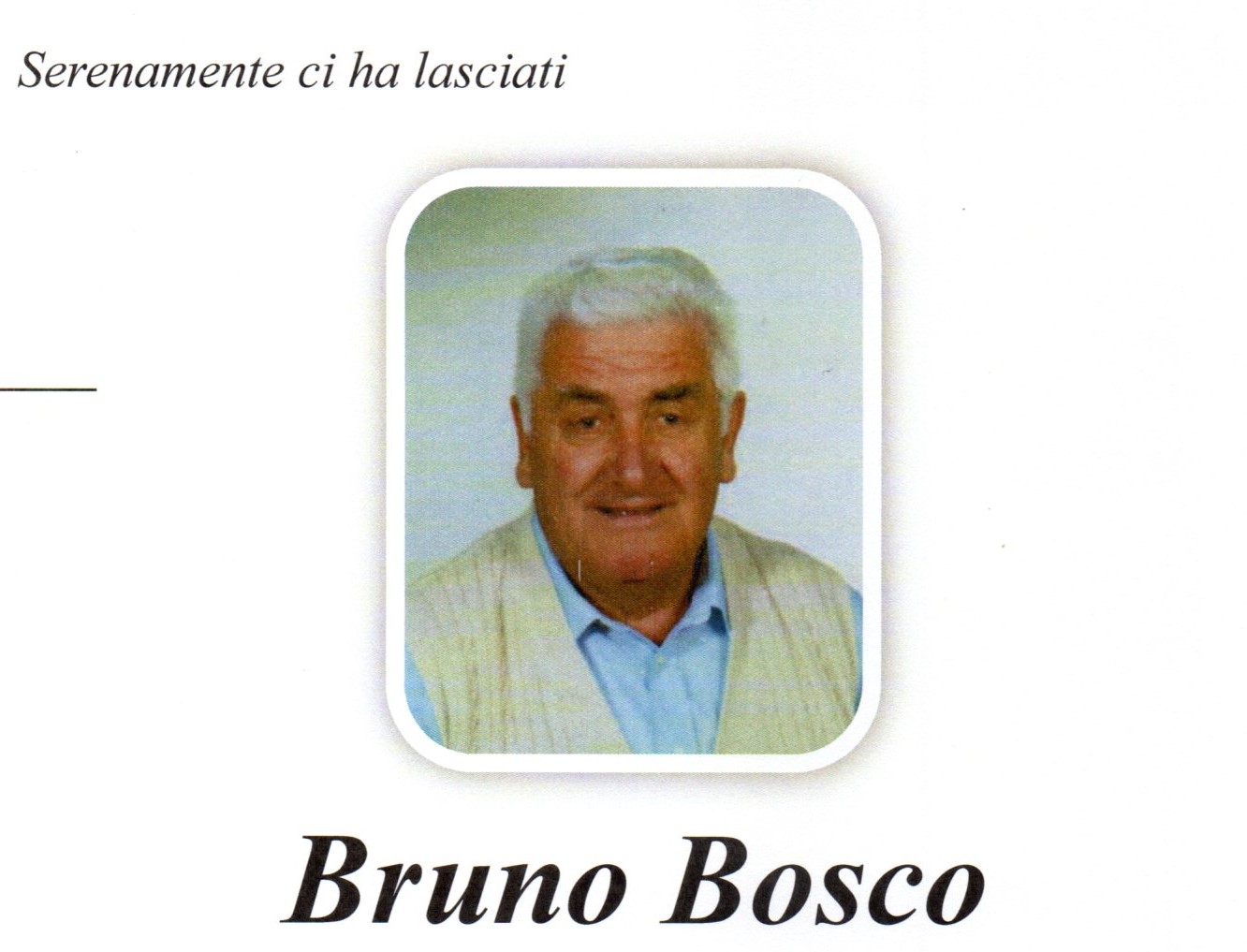 Bruno Bosco - Friuli Oggi - Il quotidiano del Friuli | Notizie dal Friuli